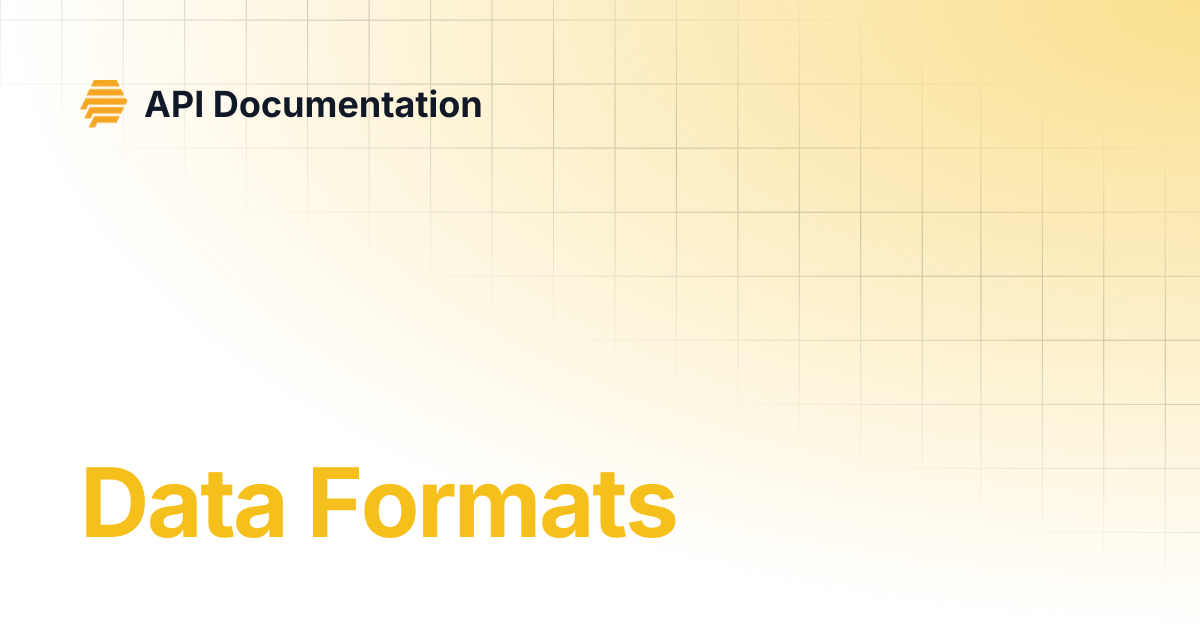 Data Formats | API Documentation