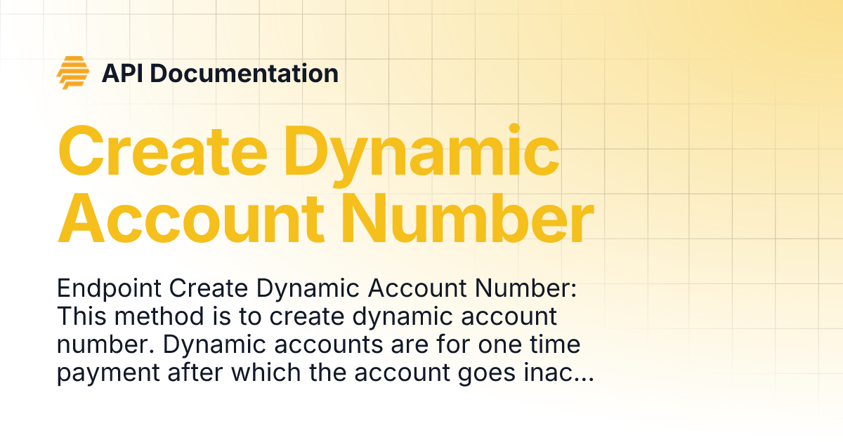 Create Dynamic Account Number | API Documentation